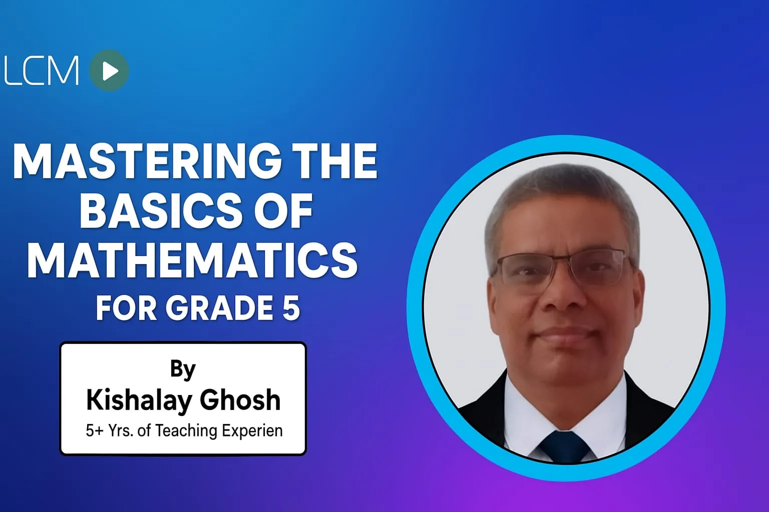Mastering the Basics of Mathematics - Grade 5